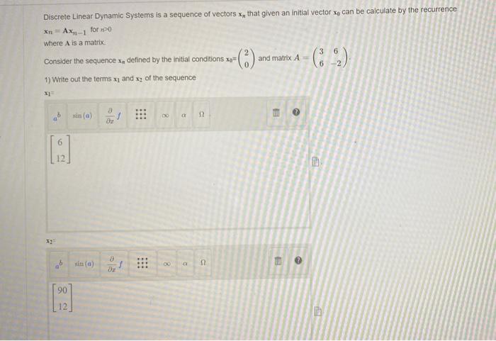 Solved Discrete Linear Dynamic Systems is a sequence of | Chegg.com