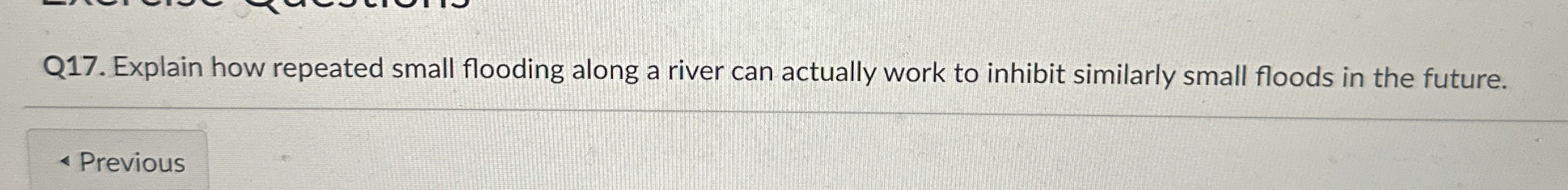 Solved Q17. ﻿Explain how repeated small flooding along a | Chegg.com