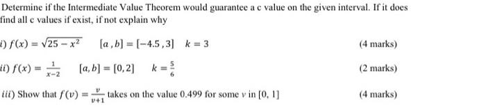 Solved Determine if the Intermediate Value Theorem would | Chegg.com