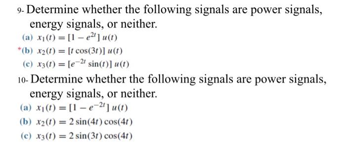 Solved 9- Determine whether the following signals are power | Chegg.com
