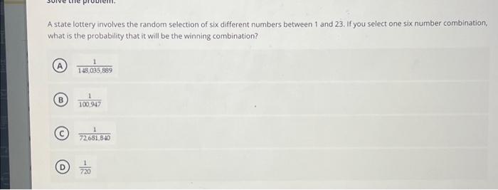 Solved A state lottery involves the random selection of six | Chegg.com