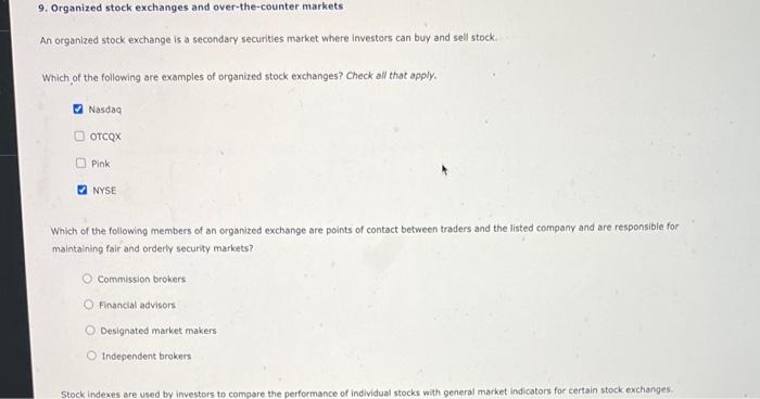 Solved 9. Organized stock exchanges and over-the-counter | Chegg.com