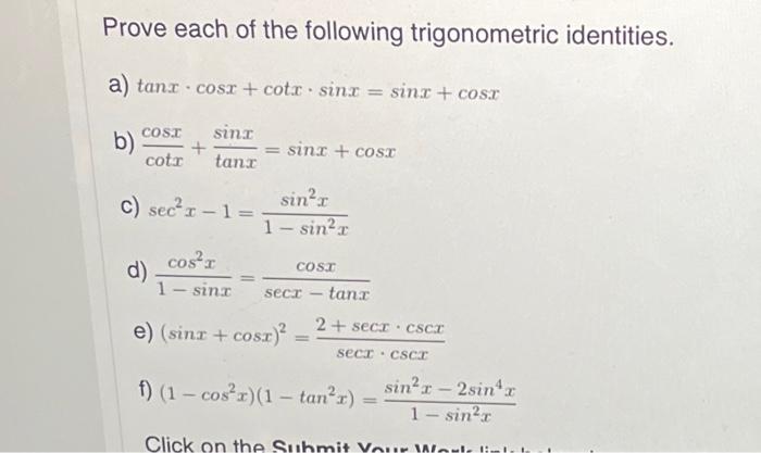 Solved Prove each of the following trigonometric identities. | Chegg.com