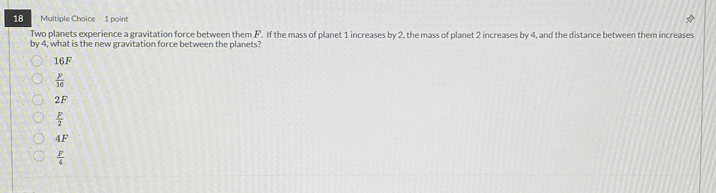 Solved 18Multiple Choice1 ﻿pointTwo planets experience a | Chegg.com