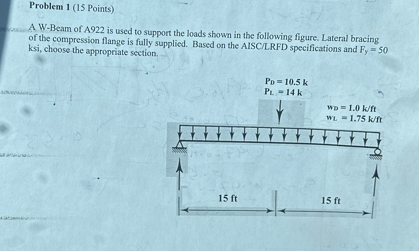 Solved Problem 1 (15 ﻿Points)A W-Beam of A922 ﻿is used to | Chegg.com