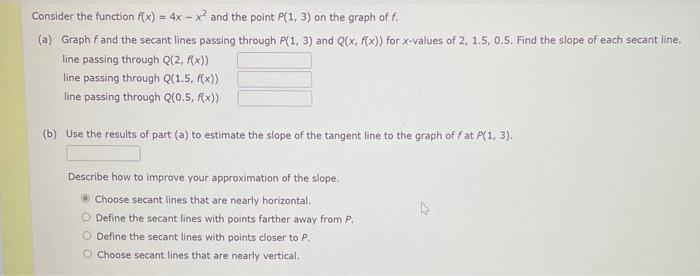 Solved Consider the function f(x)=4x−x2 and the point P(1,3) | Chegg.com