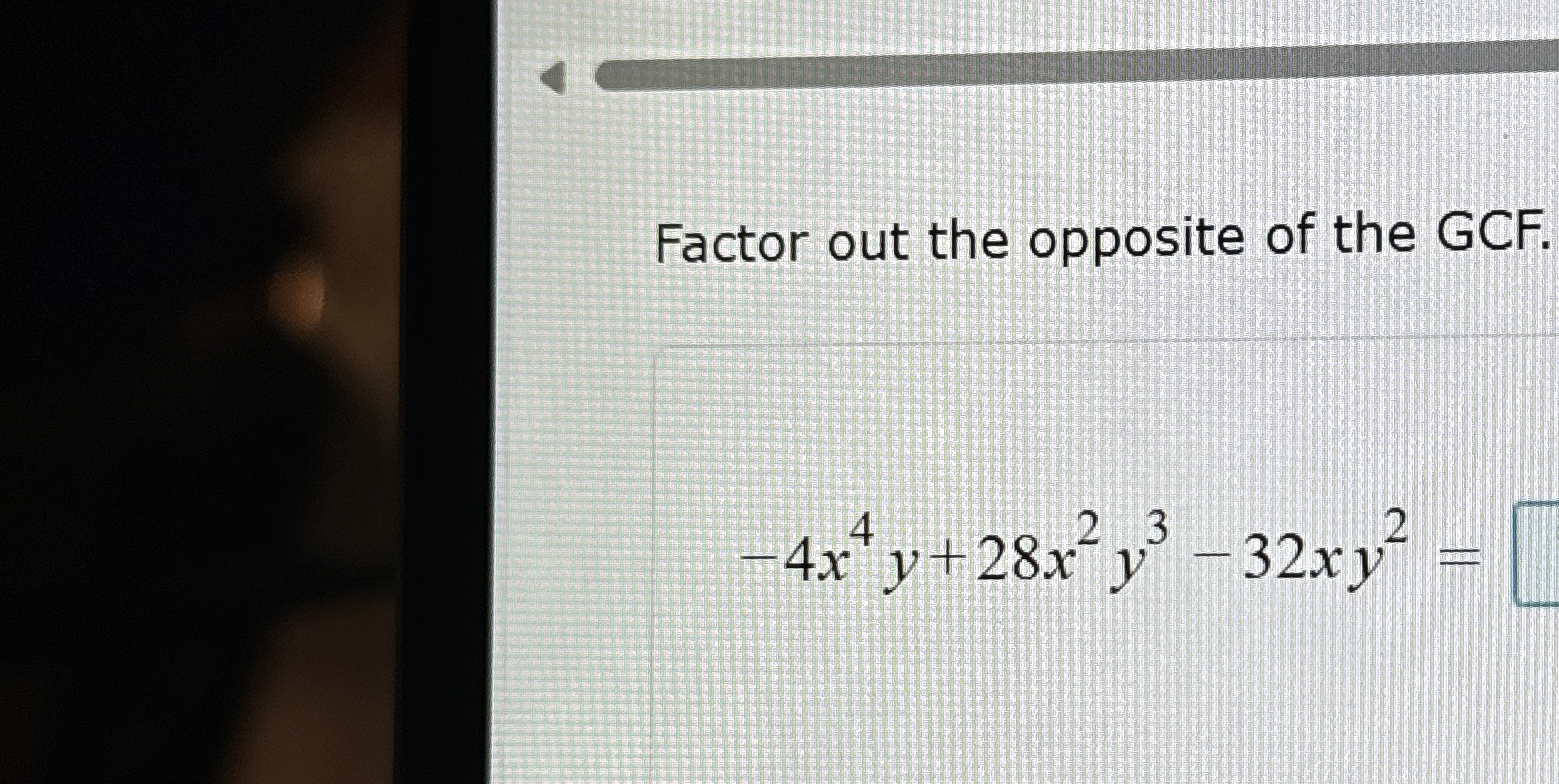 Solved Factor out the opposite of the | Chegg.com