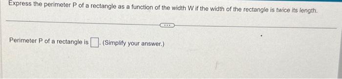 Solved Express the perimeter P of a rectangle as a function | Chegg.com