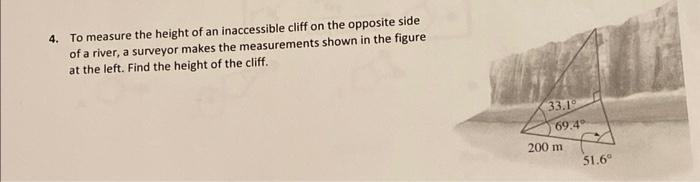 Solved 4. To measure the height of an inaccessible cliff on | Chegg.com