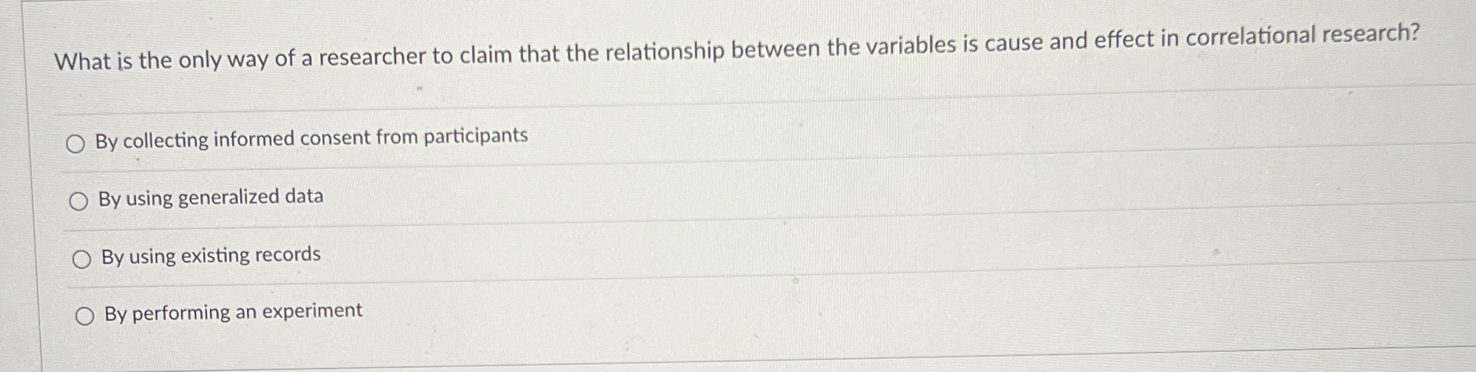 Solved What is the only way of a researcher to claim that | Chegg.com