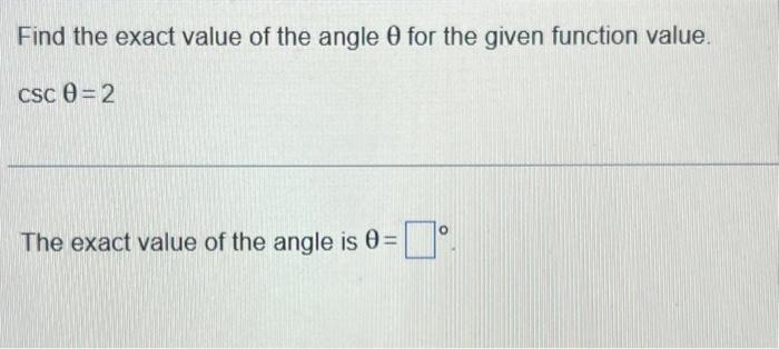 Solved Find the exact value of the angle θ for the given | Chegg.com