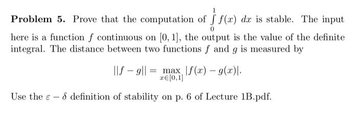 Solved Problem 5. Prove that the computation of ∫01f(x)dx is | Chegg.com
