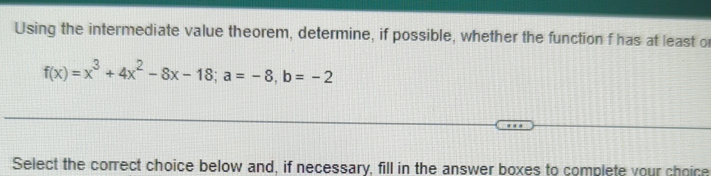 Solved Using the intermediate value theorem, determine, if | Chegg.com