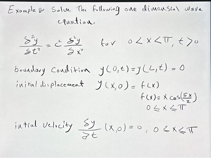 Solved Example :o solve the following one dimensial wave | Chegg.com