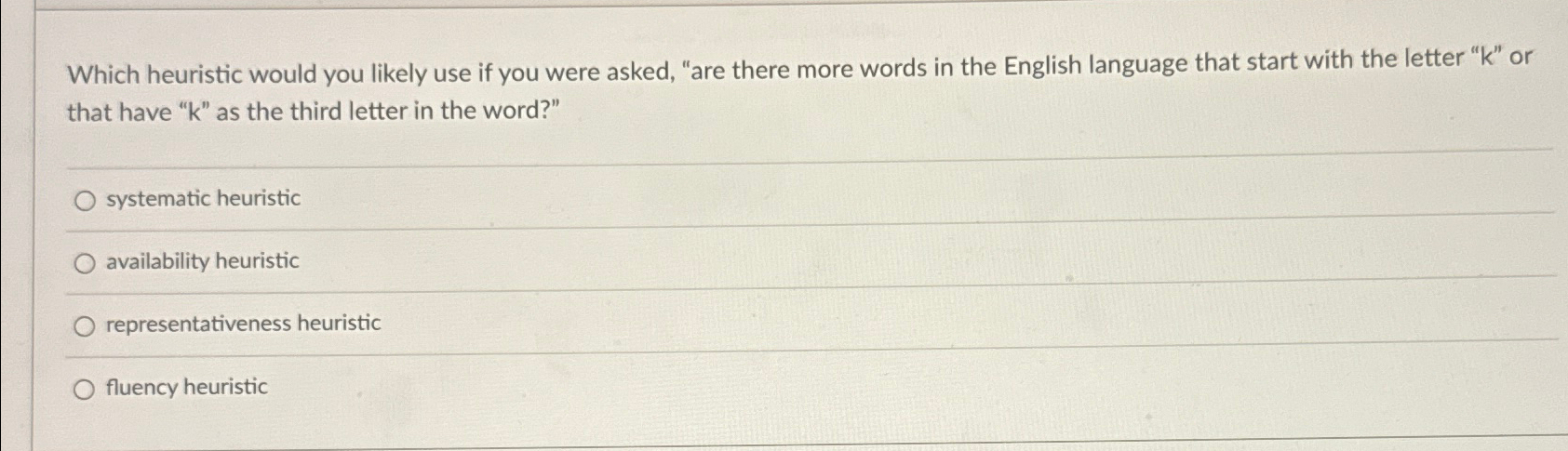 Solved Which heuristic would you likely use if you were | Chegg.com