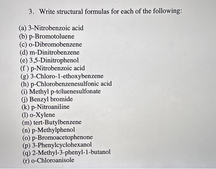 3. Write structural formulas for each of the | Chegg.com