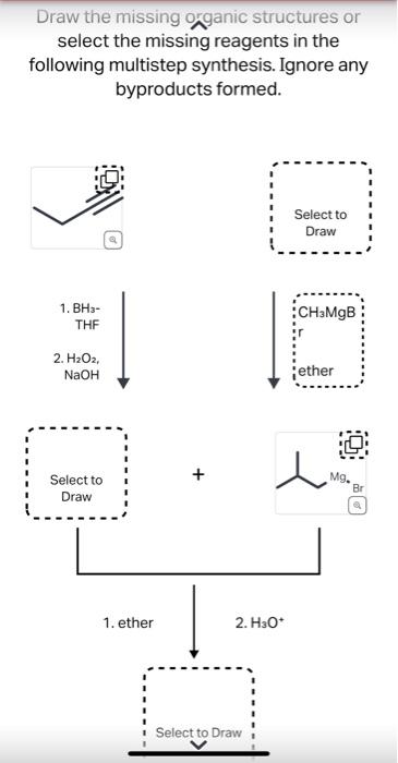 Solved Draw the missing organic structures or Draw the | Chegg.com