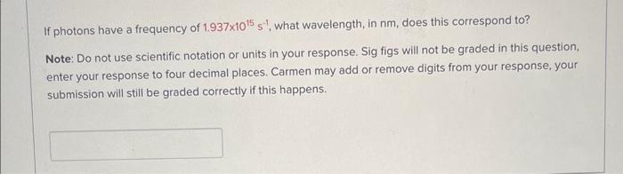 Solved If photons have a frequency of 1.937×1015 s−1, what | Chegg.com