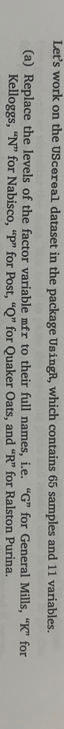 Solved Let's work on the UScereal dataset in the package | Chegg.com