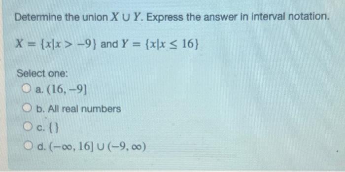 Solved Determine the union X∪Y. Express the answer in | Chegg.com