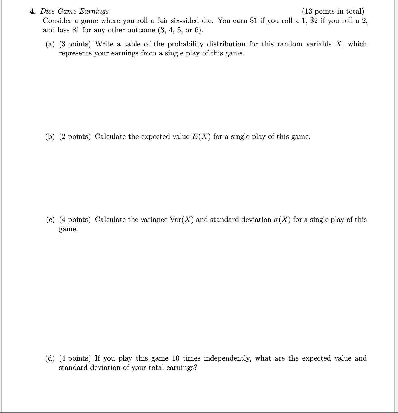 Solved by an EXPERT 4. ﻿Dice Game Earnings(13 ﻿points in total)Consider a | Chegg.com