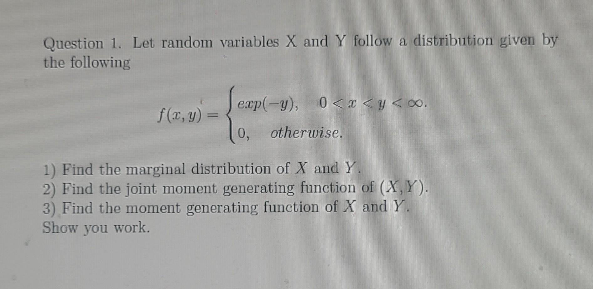 Solved Question 1. Let random variables X and Y follow a | Chegg.com
