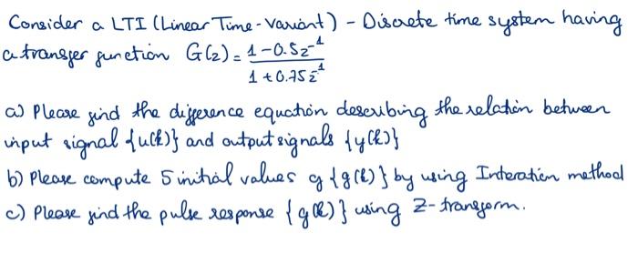 Solved Consider a LTI (Linear Time-variant) - Discrete time | Chegg.com