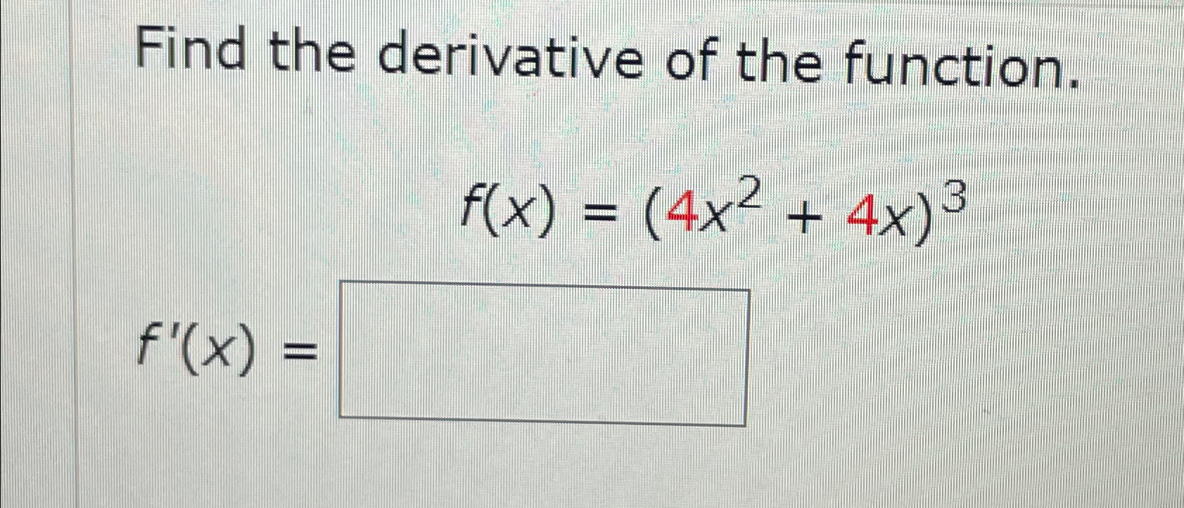 Solved Find the derivative of the | Chegg.com