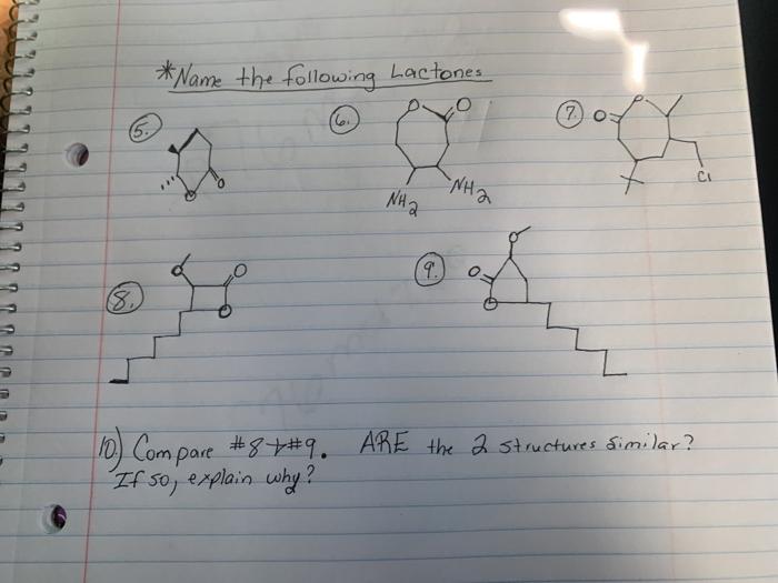 Solved *Name the following Lactones (6 (7) 6. @of * С. -NH2 | Chegg.com