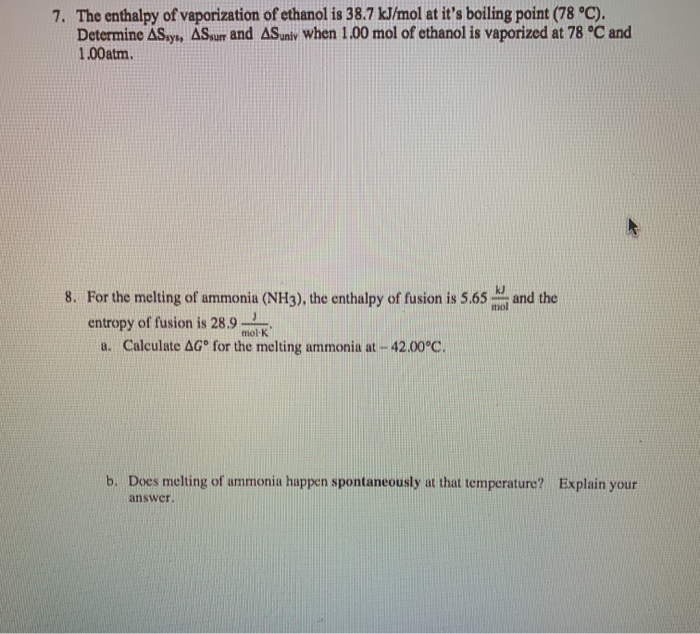 Solved 7. The enthalpy of vaporization of ethanol is 38.7 | Chegg.com
