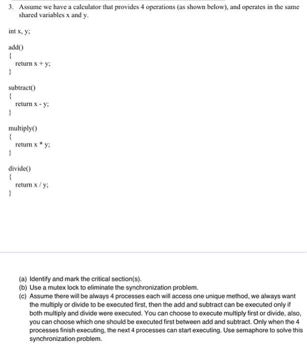 Solved shared variables x and y. int x,y; addO return x+y; | Chegg.com