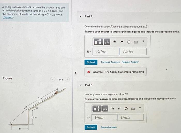 Solved A 60-kg suitcase slides 5 m down the smooth ramp with | Chegg.com