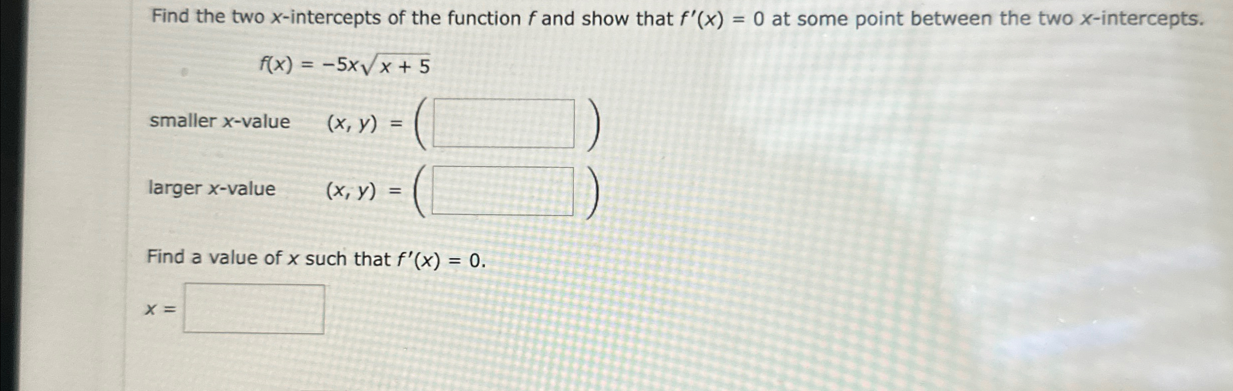 Solved Find the two x-intercepts of the function f ﻿and show | Chegg.com