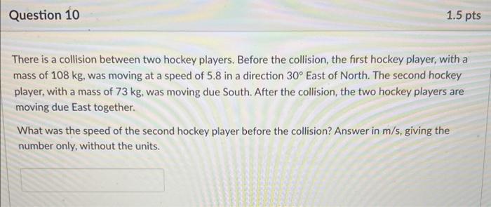 Solved There is a collision between two hockey players. | Chegg.com