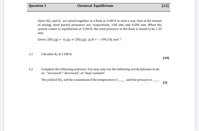 Solved Question 1 Chemical Equilibrium [12] Some SO2 and O2 | Chegg.com