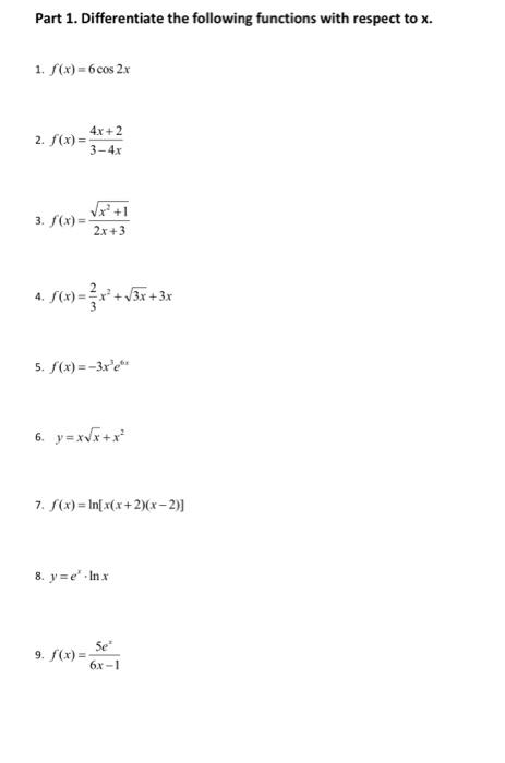 Solved Part 1. Differentiate the following functions with | Chegg.com