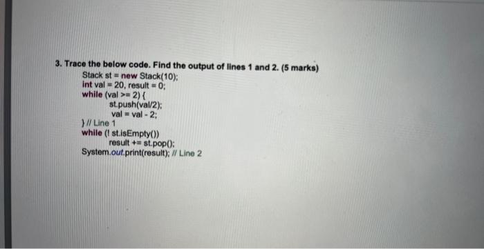 Solved 3. Trace the below code. Find the output of lines 1 | Chegg.com