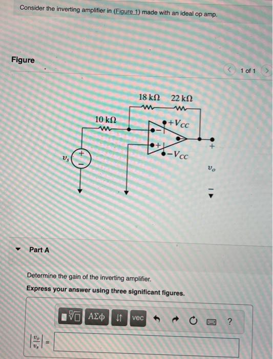 Solved Consider the inverting amplifier in (Figure 1) made | Chegg.com