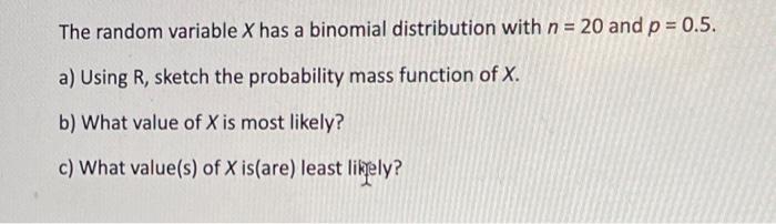 Solved The random variable X has a binomial distribution | Chegg.com