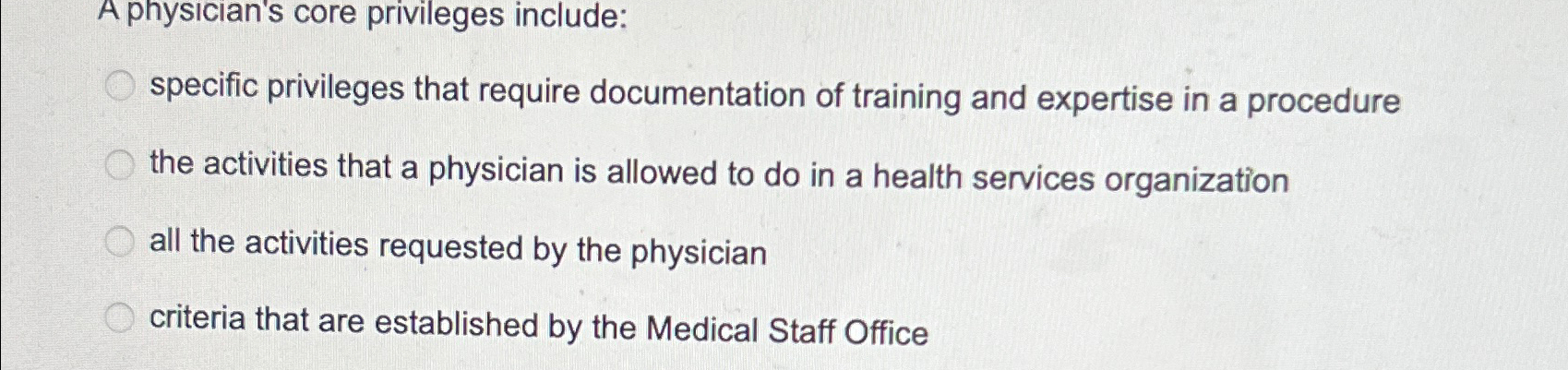 Solved A physician's core privileges include:specific | Chegg.com