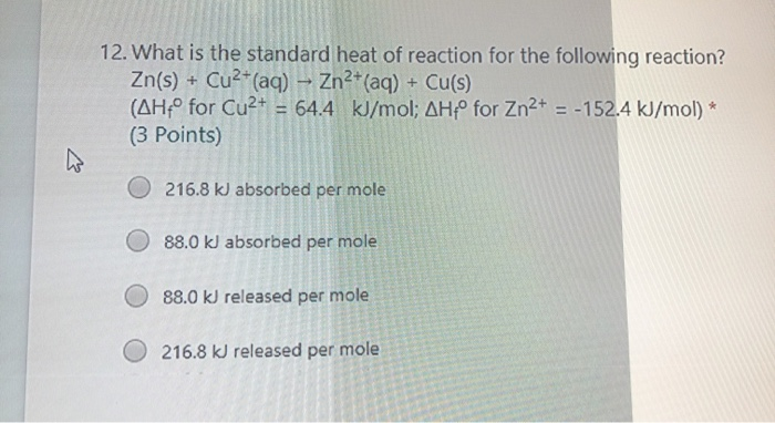Solved 12. What is the standard heat of reaction for the | Chegg.com