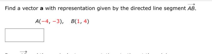 Solved Find a vector a with representation given by the | Chegg.com