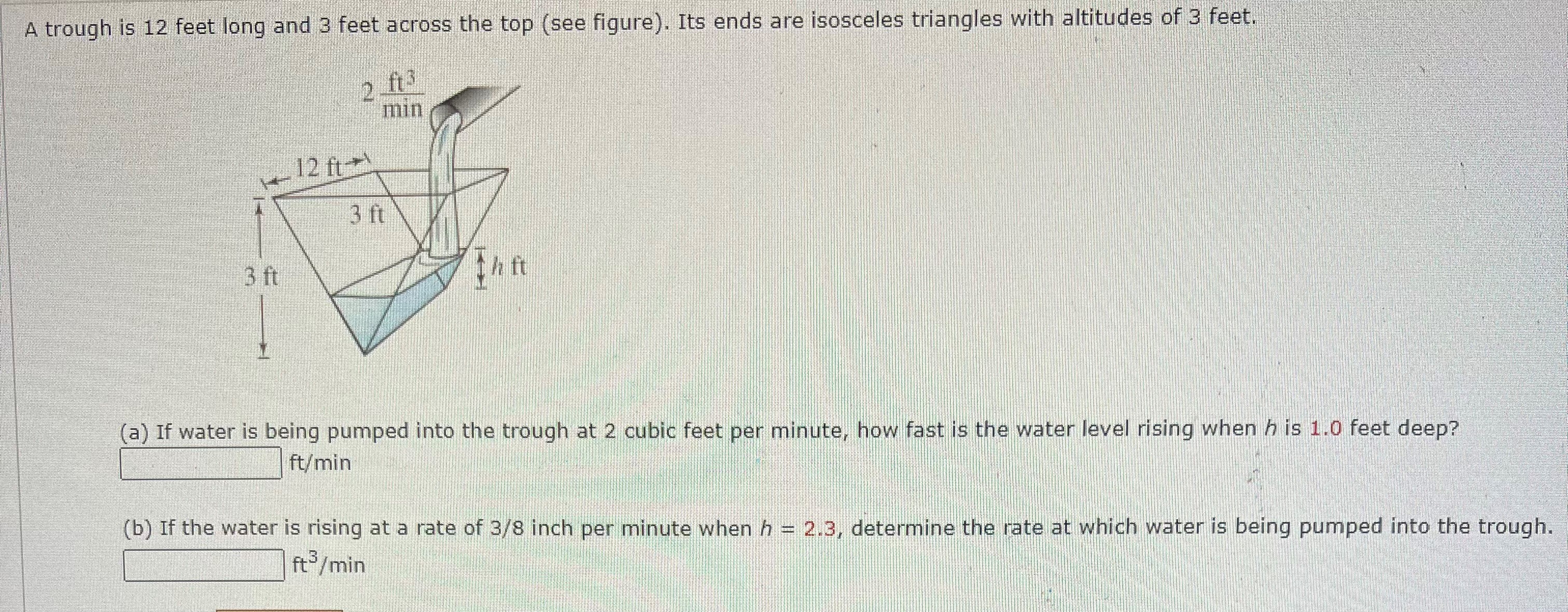 Solved A trough is 12 ﻿feet long and 3 ﻿feet across the top | Chegg.com