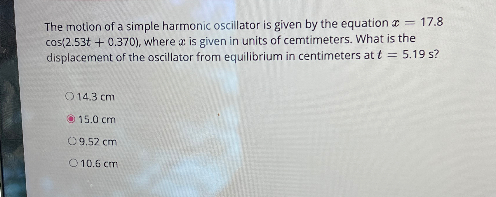 Solved The motion of a simple harmonic oscillator is given | Chegg.com