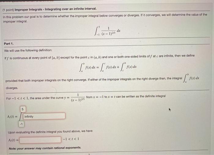 Solved (1 point) Improper Integrals - Integrating over an | Chegg.com