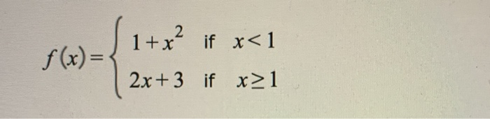 Solved 2 1 + x if x 1 Suppose that the | Chegg.com