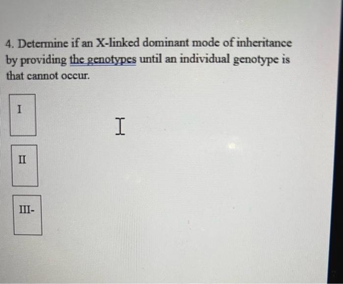 Solved II1: II2: II: II4: I5: П6: II7: 4. Determine if an | Chegg.com