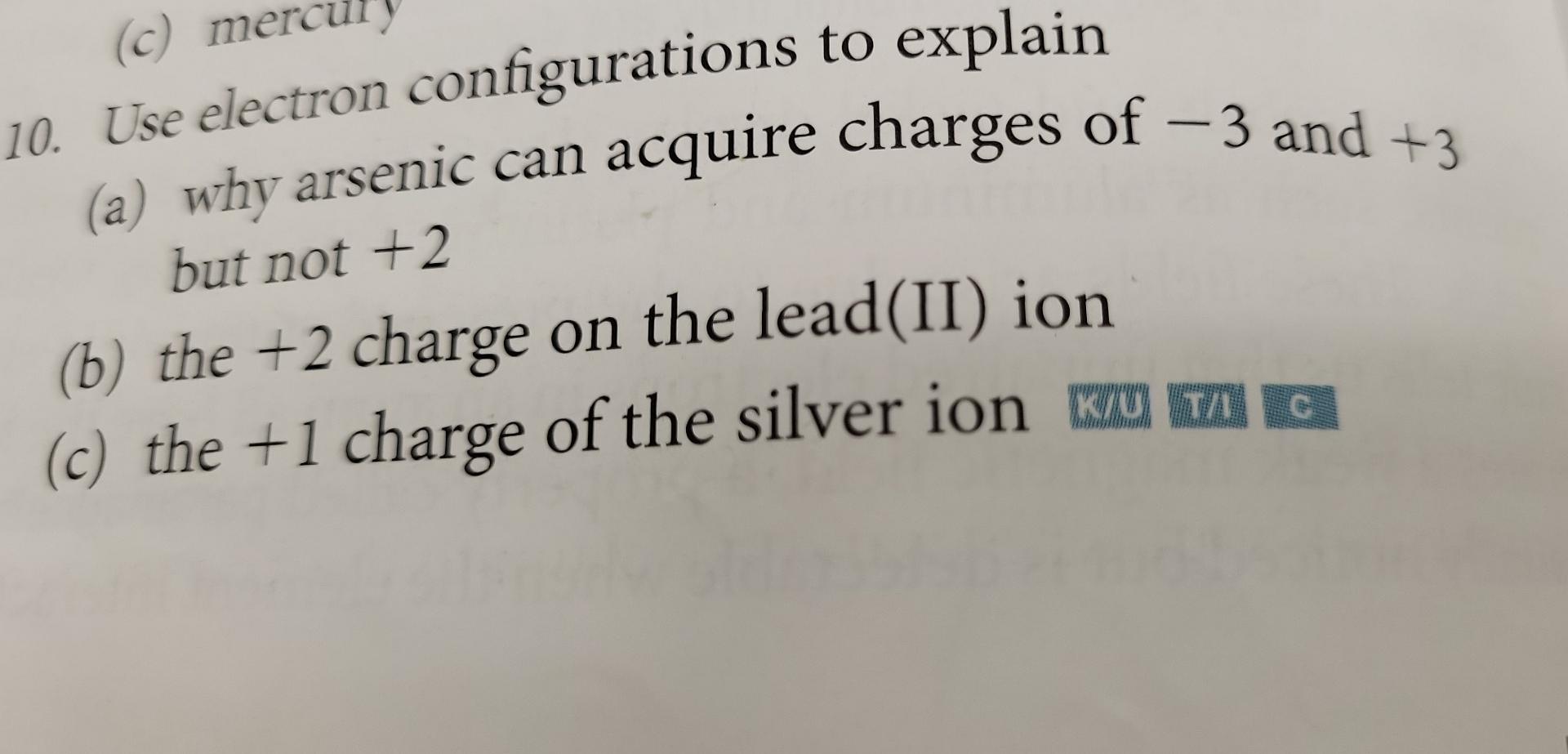 Solved 10. Use electron configurations to explain (a) why | Chegg.com