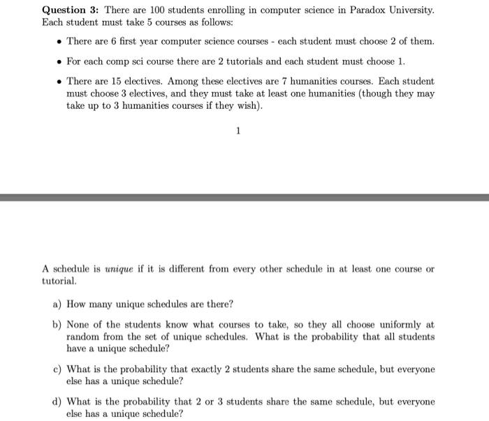 Solved Question 3: There are 100 students enrolling in | Chegg.com