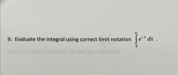 Solved 9. Evaluate the integral using correct limit notation | Chegg.com